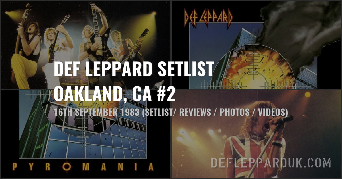 Def Leppard Oakland, CA, USA #2 16th September 1983 Setlist Pyromania Tour