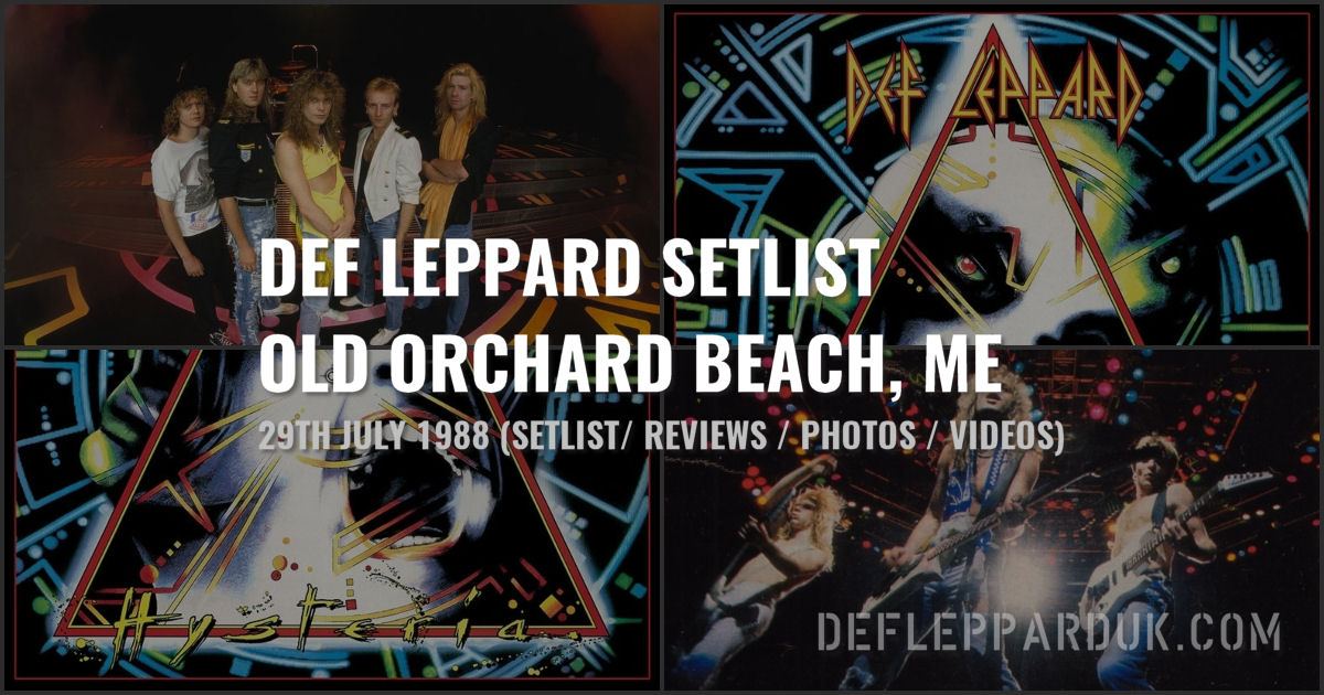 Def Leppard Old Orchard Beach, ME, USA 29th July 1988 Setlist Hysteria Tour