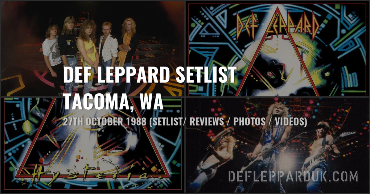 Def Leppard Tacoma, WA, USA 27th October 1988 Setlist Hysteria Tour