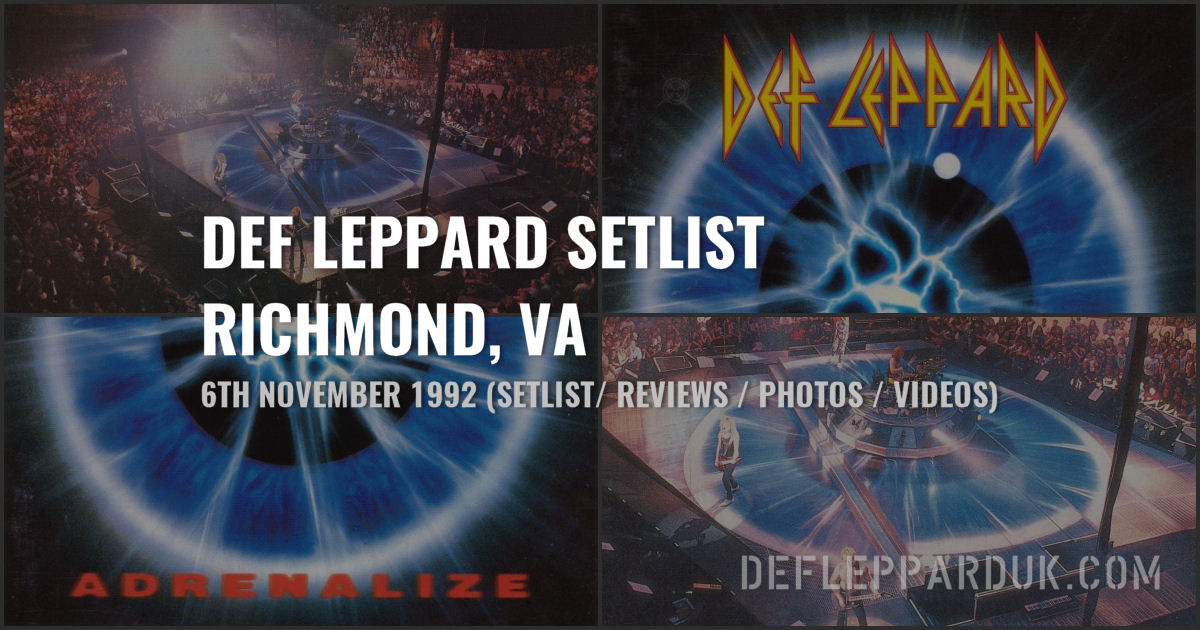 Def Leppard Richmond, VA, USA 6th November 1992 Setlist Adrenalize Tour