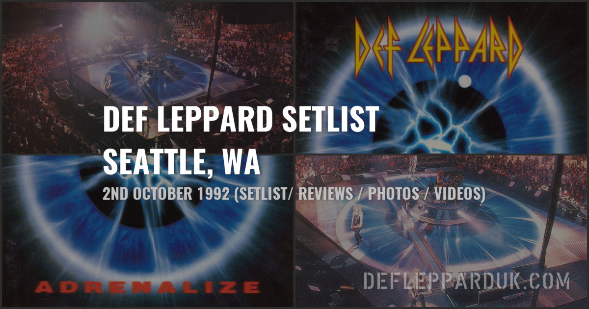 Def Leppard Seattle, WA, USA 2nd October 1992 Setlist Adrenalize Tour