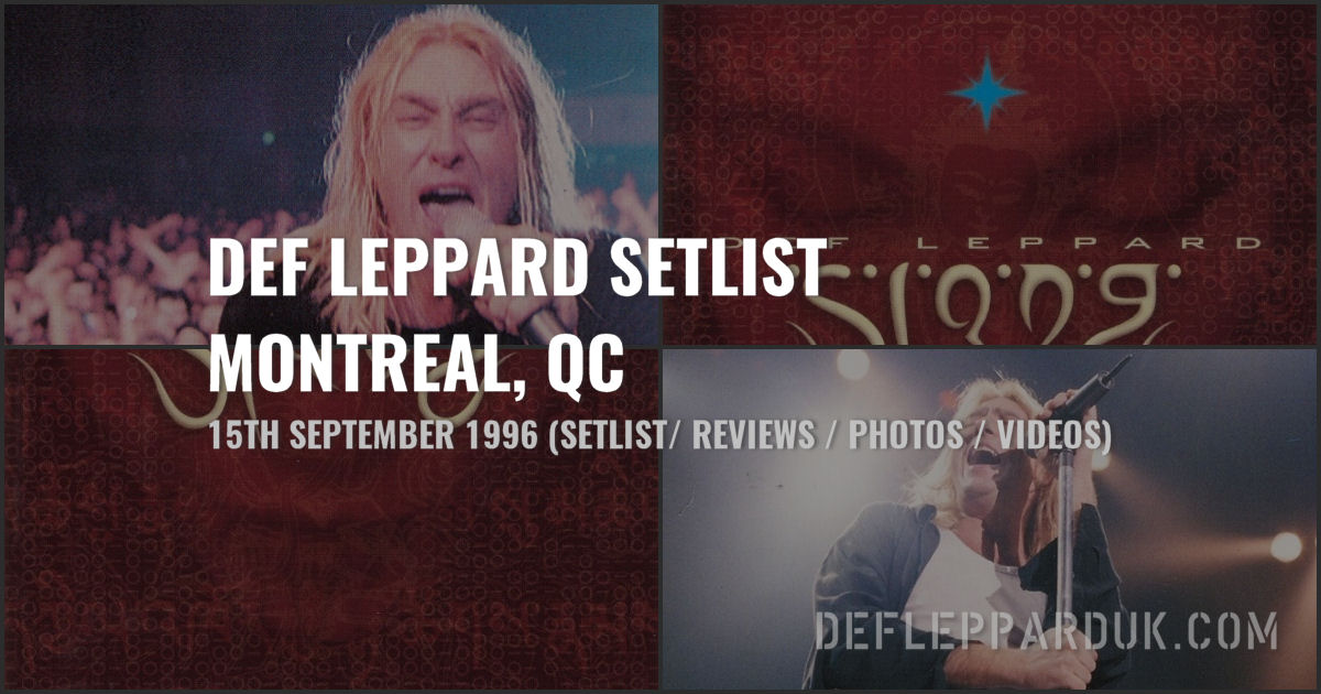 Def Leppard Montreal, QC, Canada 15th September 1996 Setlist Slang Tour