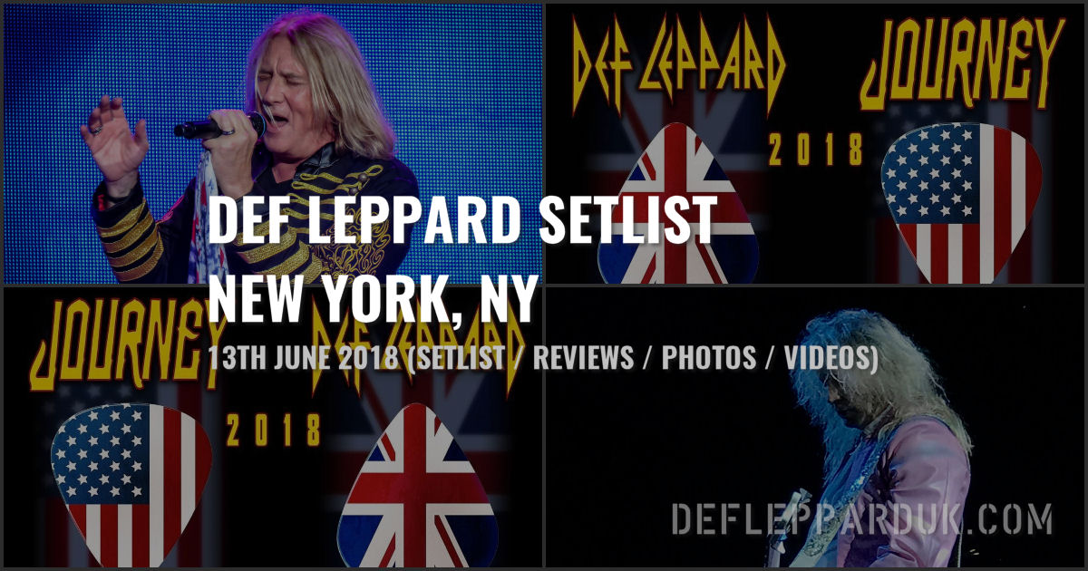 Def Leppard New York, NY, USA 13th June 2018 Setlist