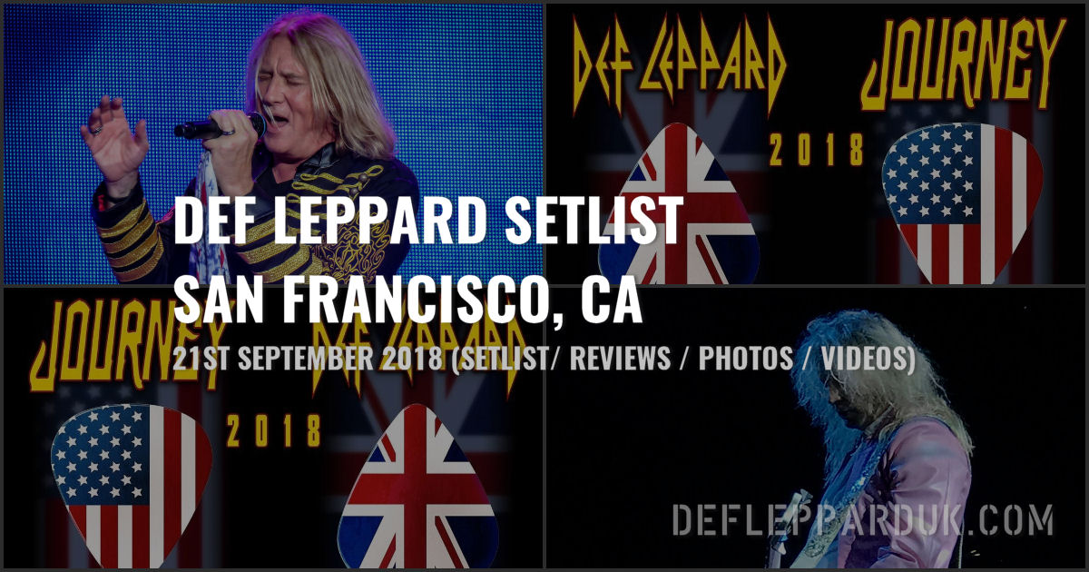 Def Leppard San Francisco, CA, USA 21st September 2018 Setlist