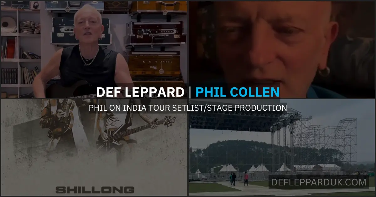 PHIL COLLEN On DEF LEPPARD's INDIA Tour Setlist/Stage Production